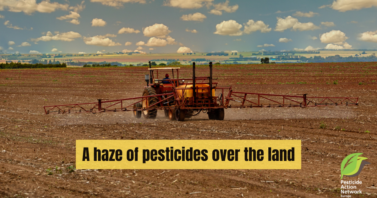 A haze of pesticides over the land | PAN Europe